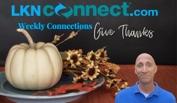 The Weekly Connections w/ Michael Barrett - LKNConnectCommunity