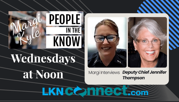 People in the Know w/ Margi Kyle - Special Guest - Deputy Chief ...