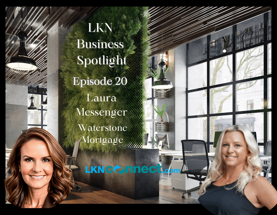 LKN Business Spotlight - Episode 20 - Waterstone Mortgage - LKNConnect ...
